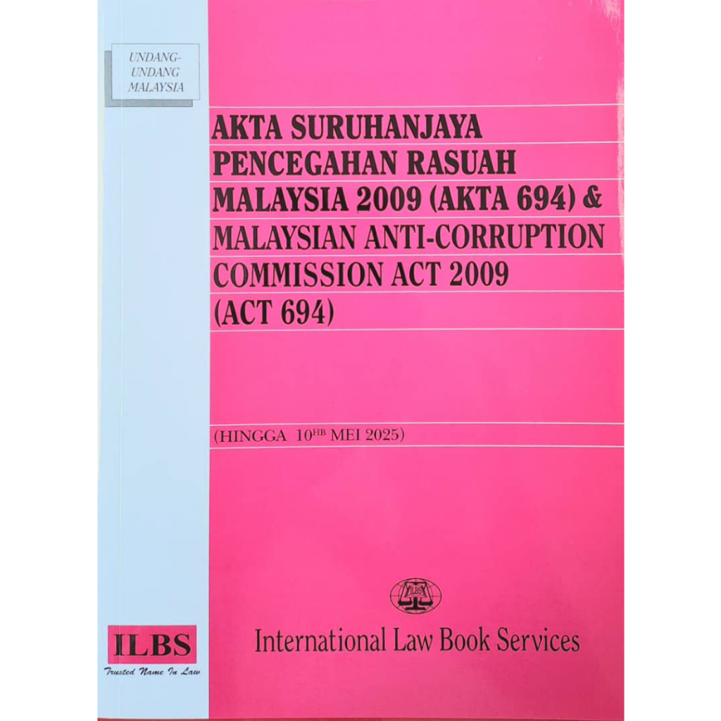 MALAYSIAN ANTI -CORRUPTION COMMISSION ACT 2009 [ACT 694]/AKTA ...