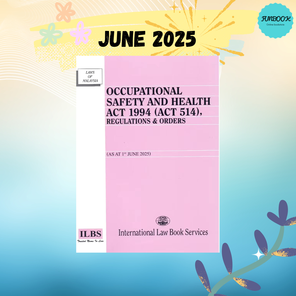 [FUNBOOK] Occupational Safety and Health Act 1994 (Act 514 ...