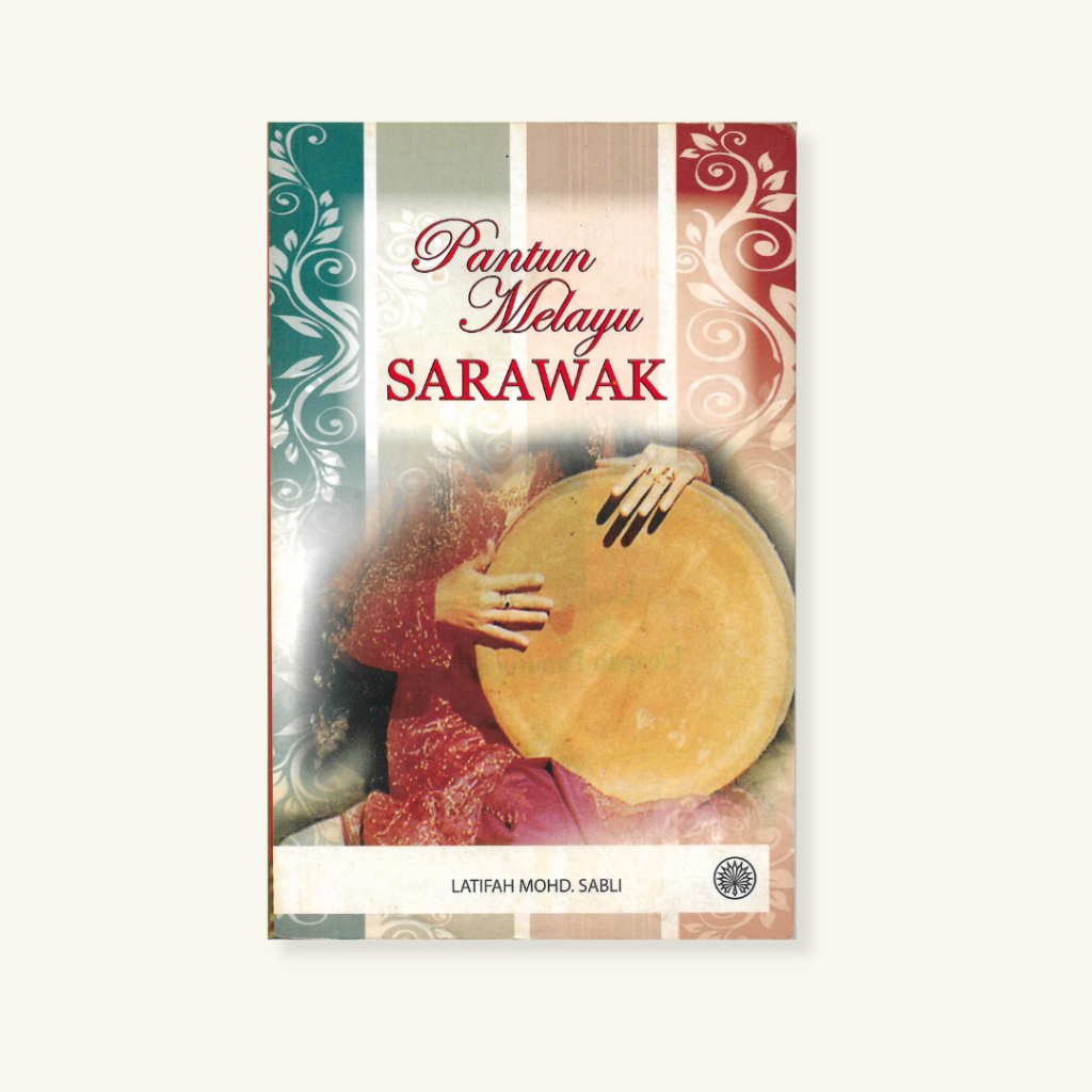 PANTUN MELAYU SARAWAK (2009) | Latifah Mohd. Sabli | Bundusan Books ...