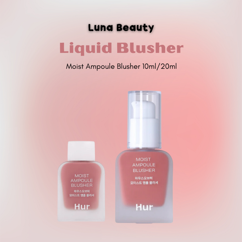 [House of Hur] Moist Ampoule Blusher 10ml/ 20ml | Shopee Malaysia