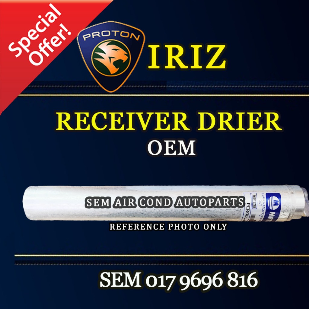 PROTON IRIZ OEM NEW RECEIVER DRIER/ FILTER DRYER (CAR AIR COND SYSTEM ...
