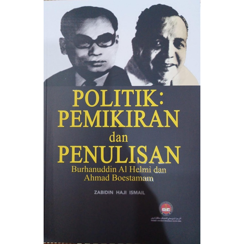 Politik: Pemikiran & Penulisan Burhanuddin Al Helmi & Ahmad Boestamam ...