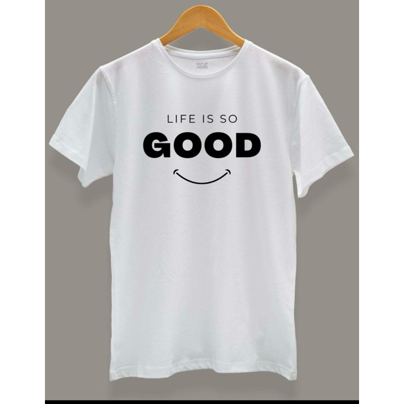 LIFE IS SO GOOD TSHIRT / READY STOCK | Shopee Malaysia