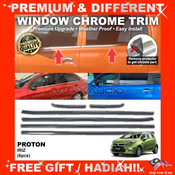 Window Chrome Trim PROTON IRIZ (6pcs) Car Door Seal Moulding Line ...