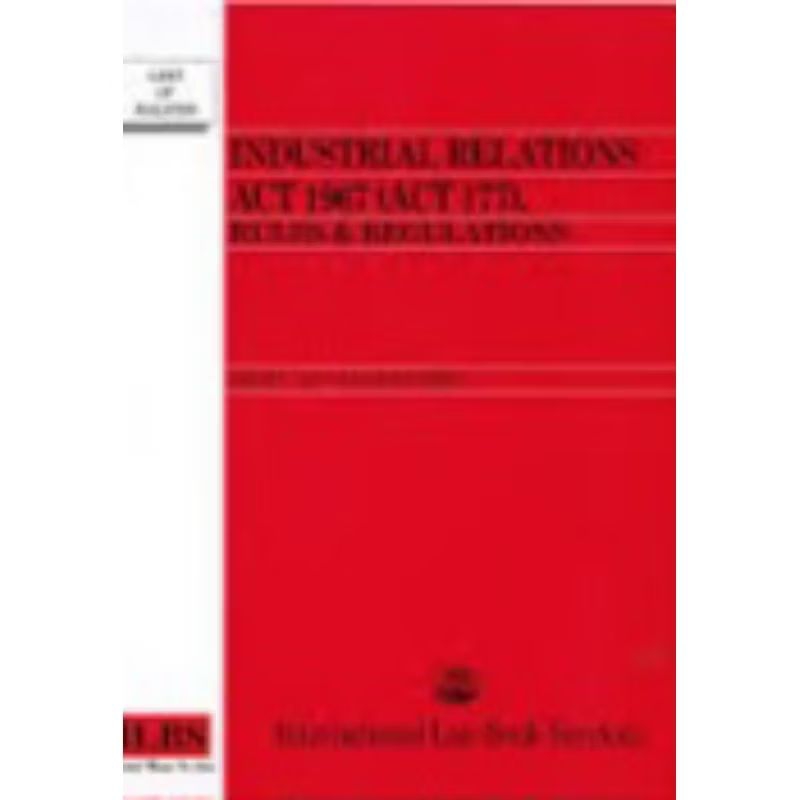 INDUSTRIAL RELATIONS ACT 1967 [ACT 177] RULES & REG - AUGUST 2024 ...