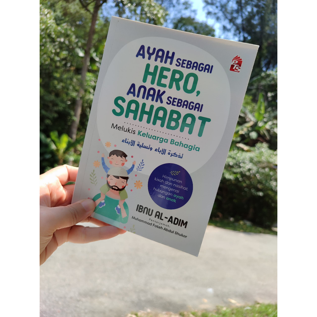 Ayah sebagai Hero, Anak sebagai Sahabat, Melukis Keluarga Bahagia ...