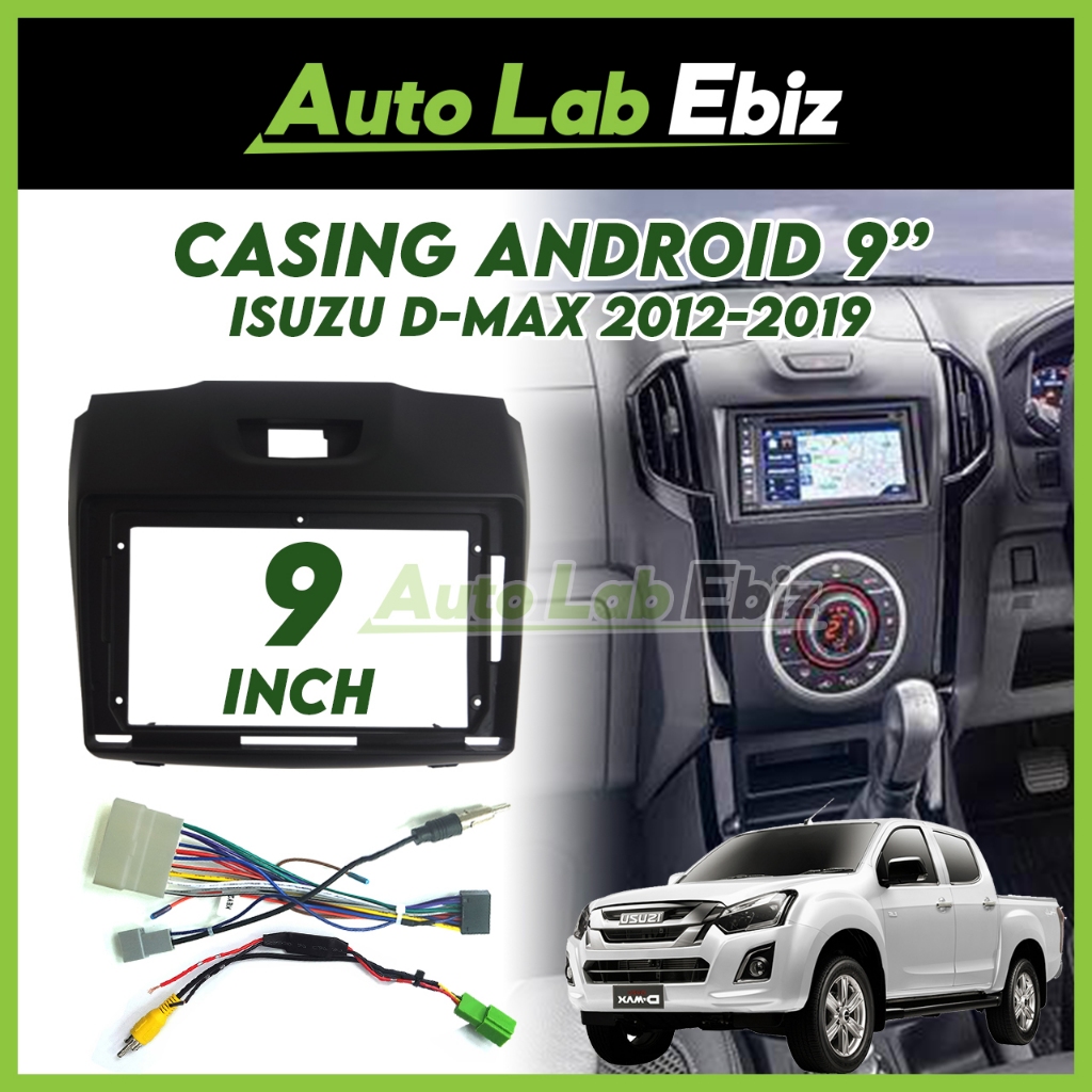 ISUZU D-MAX DMAX 2012-2019 Android Player Casing 9" inch with Socket ...