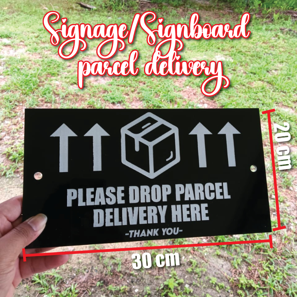 Parcel Drop Here Signage/Signboard Acrylic 3mm With Oracal Sticker ...
