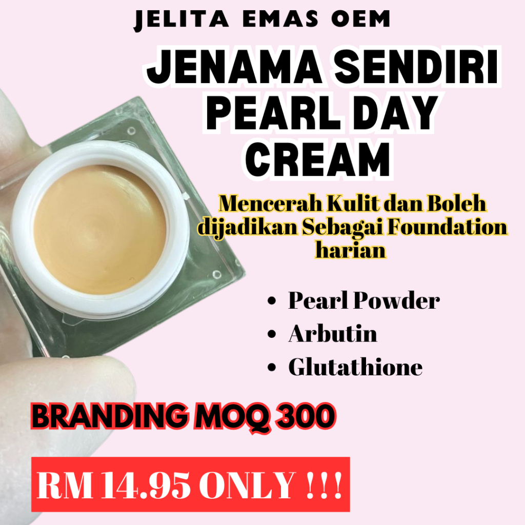 ( JELITAEMAS OEM] PEARL DAY CREAM JENAMA SENDIRI LULUS KKM KILANG ...