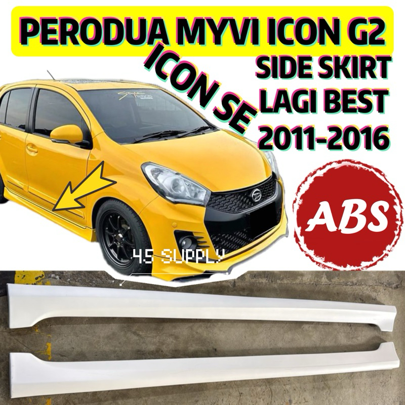🔥READY STOCK🔥PERODUA MYVI G2 ICON SE 2011-2016 LAGI BEST ABS SIDE SKIRT ...