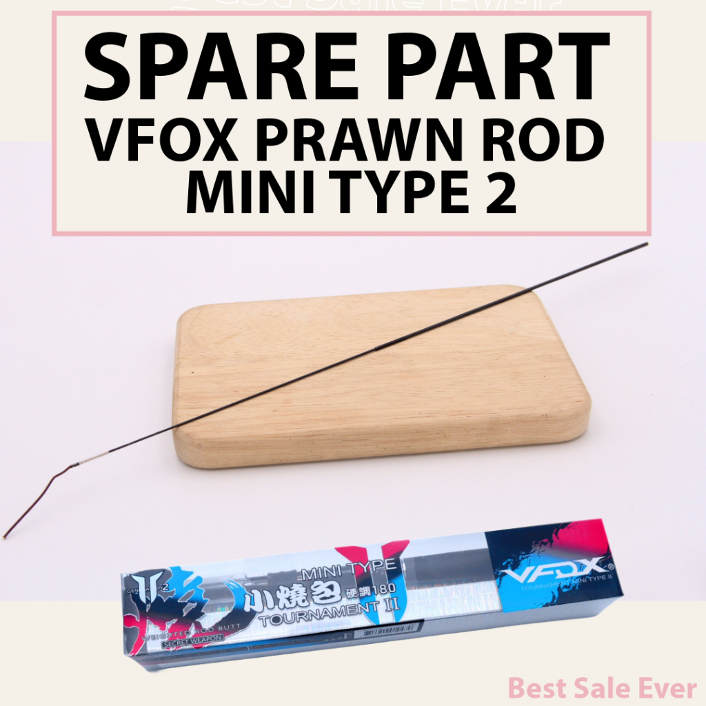 SPARE PART 1 & 2 VFOX PRAWN ROD MINI TYPE 2 FISHING | Shopee Malaysia