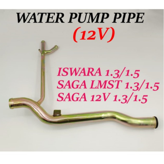 WATER PUMP PIPE TANGKI PIPE BESI PROTON ISWARA SAGA 12V SAGA LMST 💯 ...