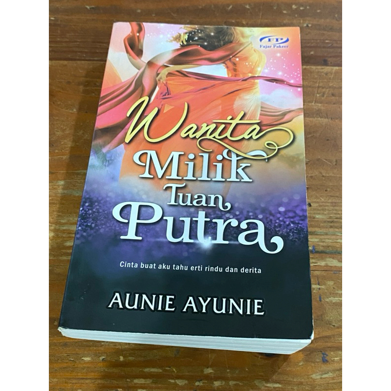Wanita Milik Tuan Putra, Aunie Ayunie (preloved) | Shopee Malaysia