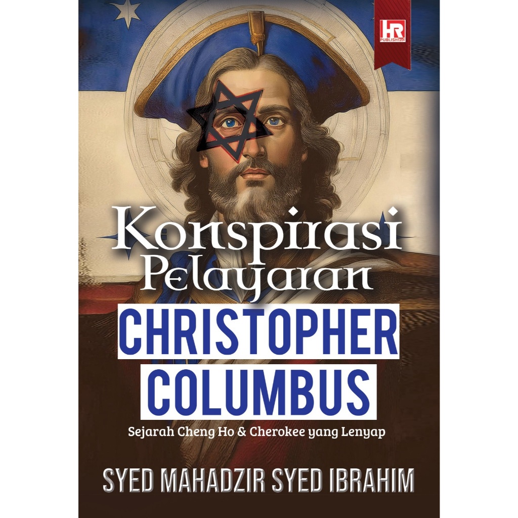 Konspirasi Pelayaran Christopher Columbus Oleh Syed Mahadzir Syed Ibrahim (Kulit Lembut) ISBN ...