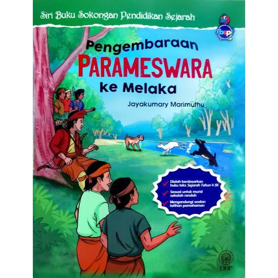 DBP - Siri Buku Sokongan Pendidikan Sejarah: Pengembaraan Parameswara ...