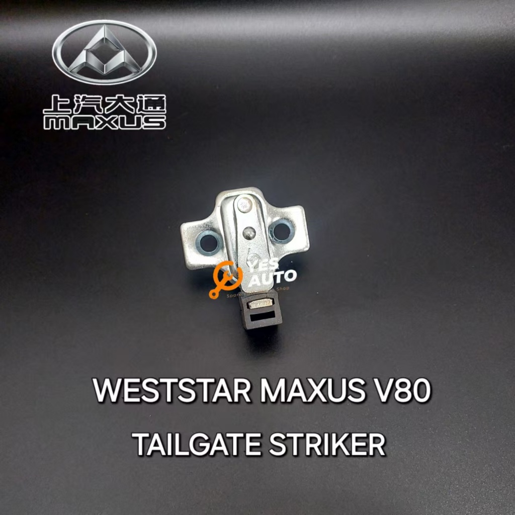 WESTSTAR MAXUS V80 TAILGATE STRIKER | Shopee Malaysia