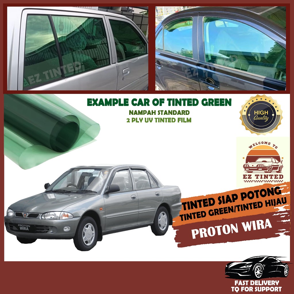 Proton Wira _TINTED CROMAX GREEN/HIJAU Tinted/Tinted Kereta/Car Window ...