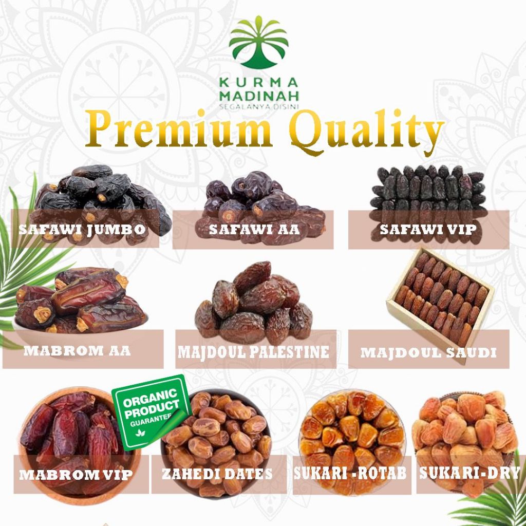 Kurma Ajwa | Safawi | Rotab | Majdoul | Sukari | Mabrom | Zahedi Dates ...