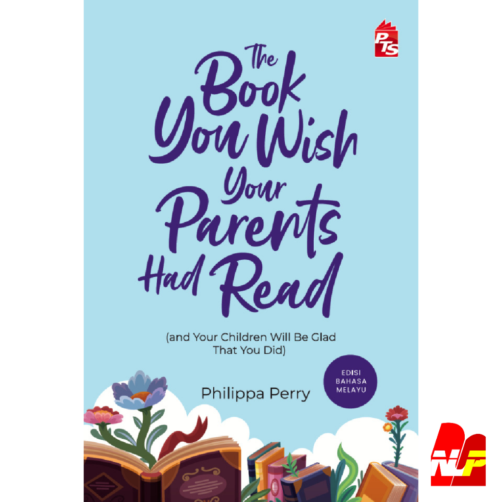 The Book You Wish Your Parents Had Read (Edisi Bahasa Melayu ...