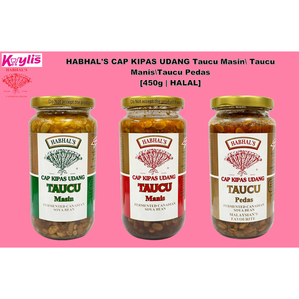 HABHAL'S CAP KIPAS UDANG Taucu Masin\ Taucu Manis\ Taucu Pedas [450g ...
