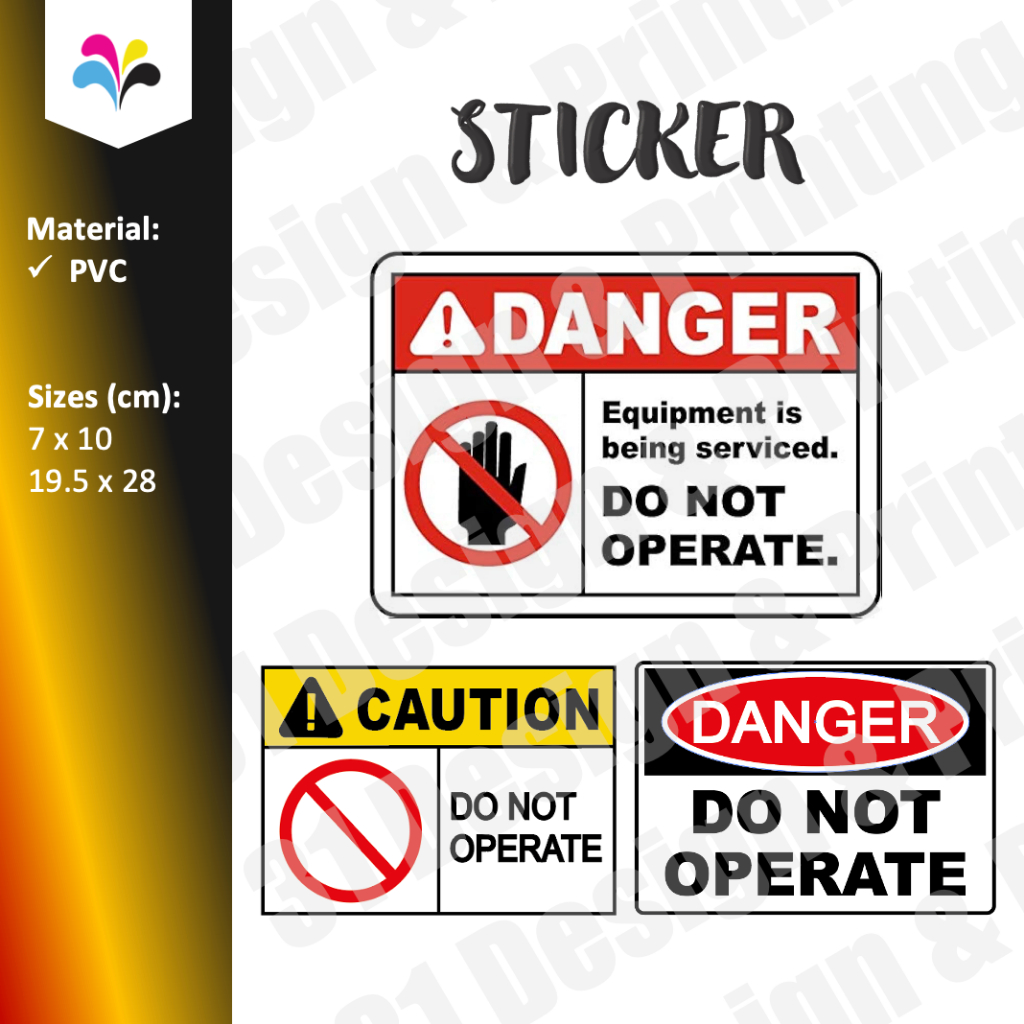 Do not operate Danger Caution Equipment is being serviced Notice ...