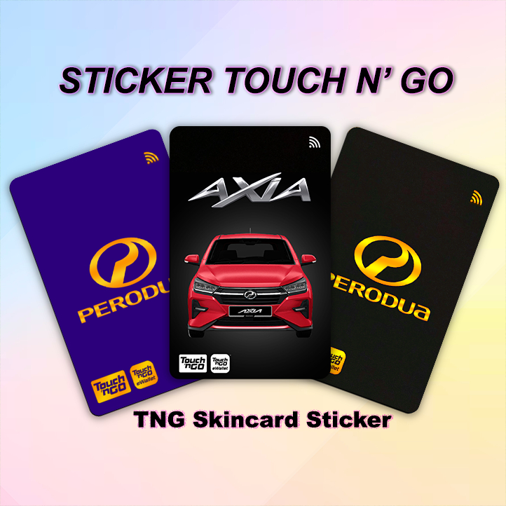 Perodua AXIA - Sticker Card Touch n Go TnG Card Skincard Cover | Shopee ...