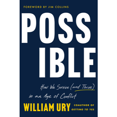 Possible:How We Survive (and Thrive) in an Age of Conflict by William ...