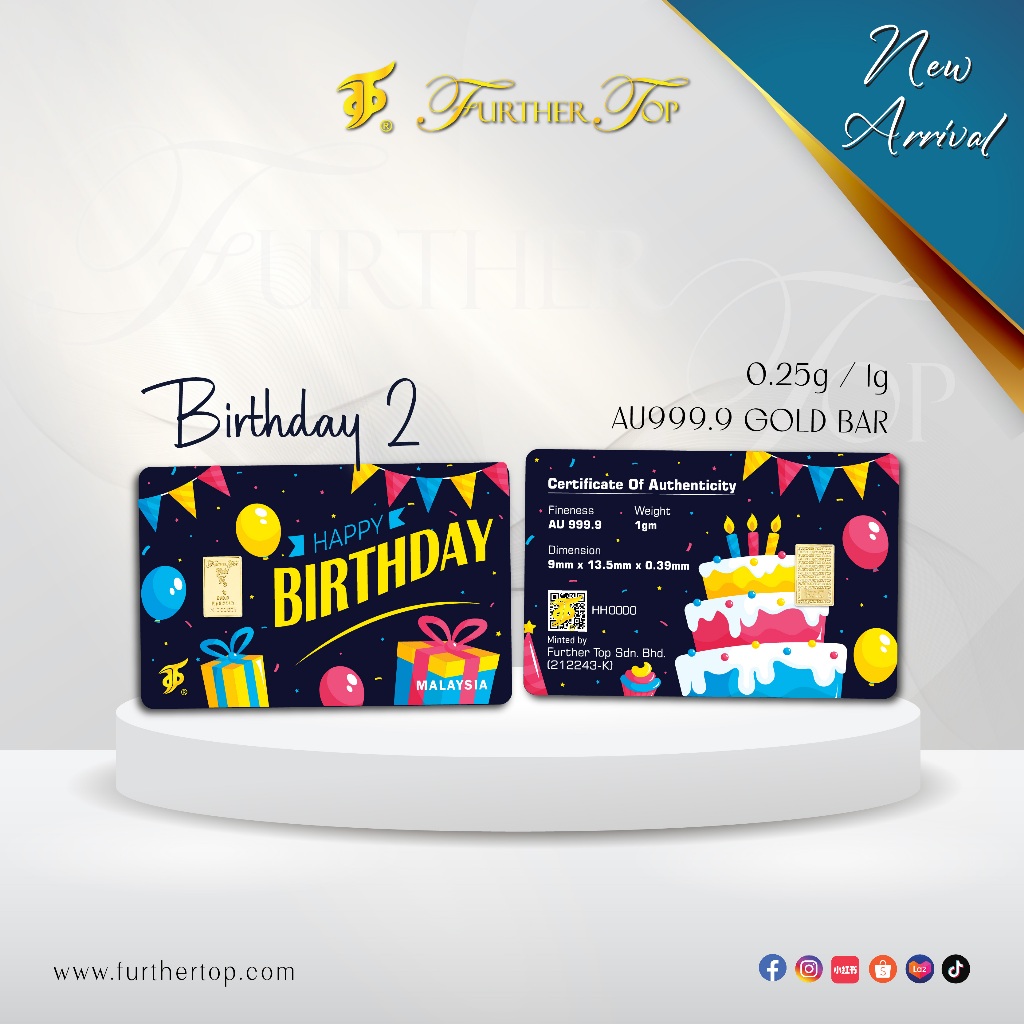 FURTHER TOP 999.9 Gold Bar ( 0.25g / 1g ) - HAPPY BIRTHDAY II (Emas ...
