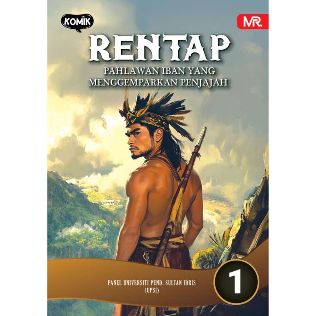 Must Read - Komik Rentap #1: Pahlawan Iban yang Menggemparkan Penjajah ...