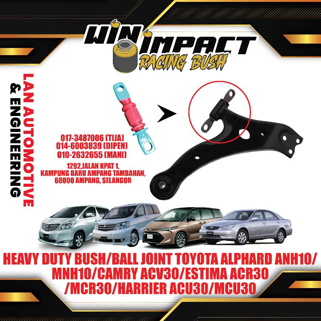 HEAVY DUTY BUSH/BALL JOINT TOYOTA ALPHARD ANH10/ MNH10/CAMRY ACV30/ESTIMA ACR30 /MCR30/HARRIER ...