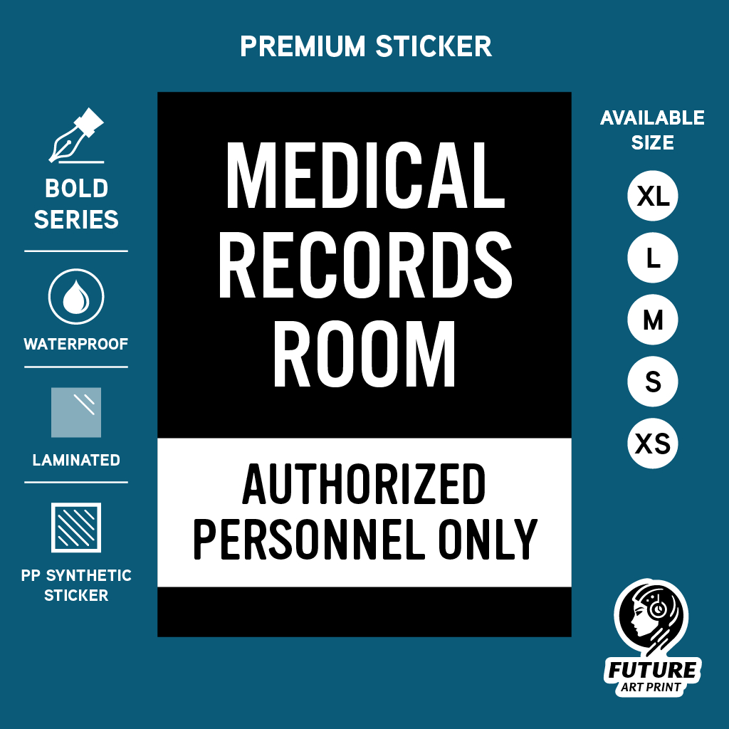 Medical Records Room. Authorized Personnel Only. No Entry Sticker Sign ...