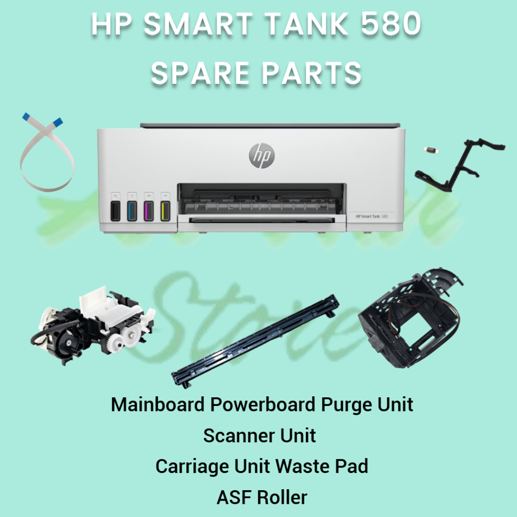 HP SMART TANK 580 HP580 PRINTER PARTS (SPAREPARTS SPAREPART SPARE PARTS ...