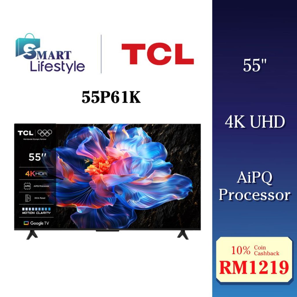 TCL 55" 4K UHD Smart Google TV 55P61K / TCL 55" 4K UHD + HDR10+ Google TV 55P755 | Shopee Malaysia