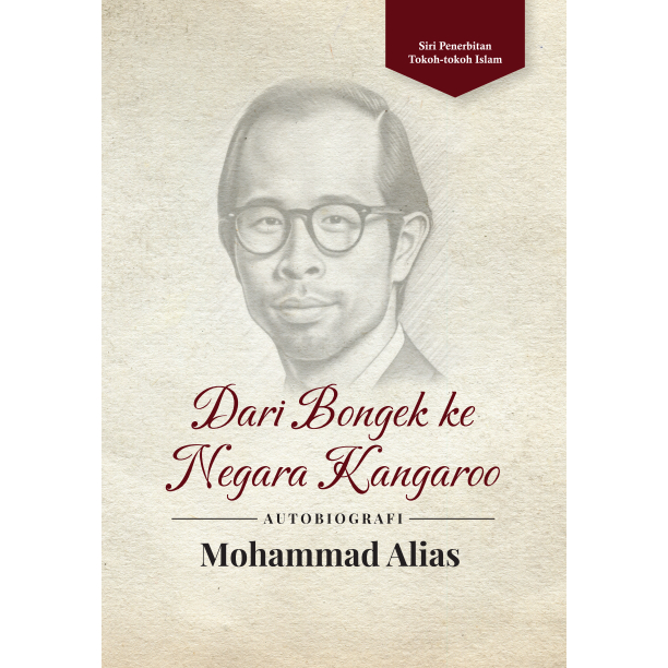 DARI BONGEK KE NEGARA KANGGAROO: AUTOBIOGRAFI MOHAMMAD ALIAS | Shopee ...