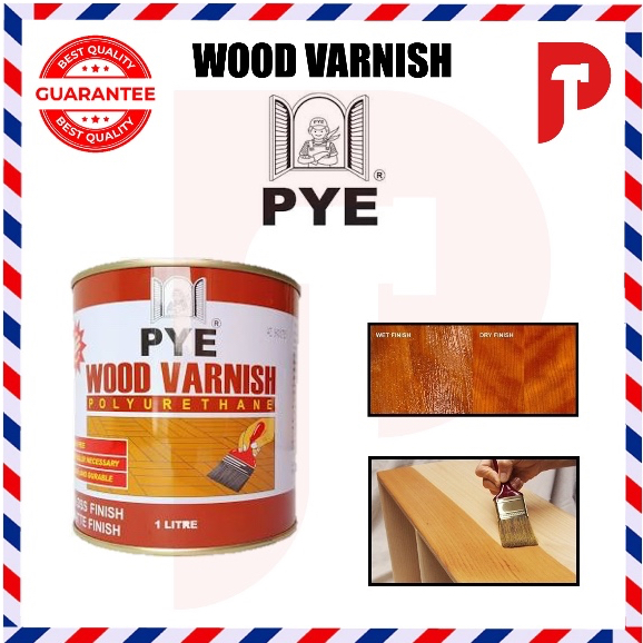 PYE Wood Varnish 🔥 Ready Stocks 🔥 Polyurethane Varnish Resin Based ...