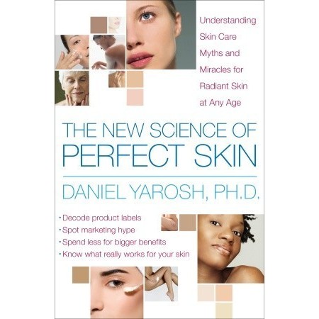The New Science of Perfect Skin: Understanding Skin Care Myths and ...