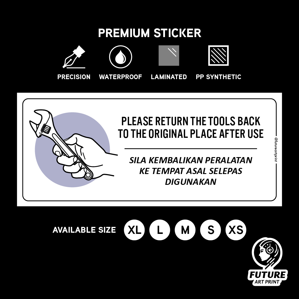 Please Return Tools Equipment After Use. Sila Kembalikan Alatan Selepas ...