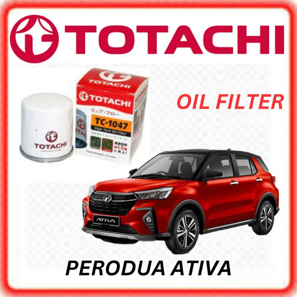 PERODUA ATIVA - TOTACHI OIL FILTER HIGH TECH PERFORMANCE FILER ...