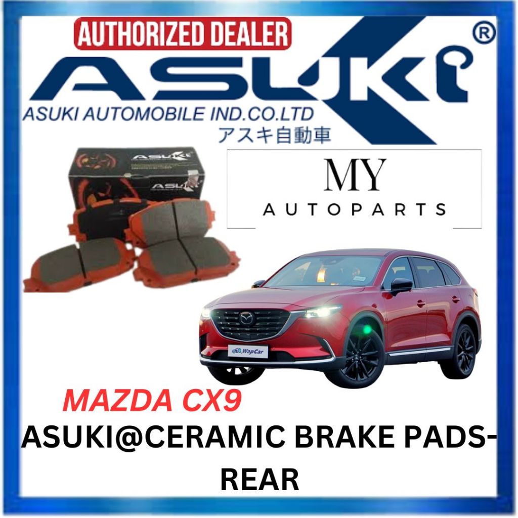 Mazda CX9 2.5 2016 - ASUKI *Ceramic* Brake Pad - Belakang/Rear SET(4PCS ...