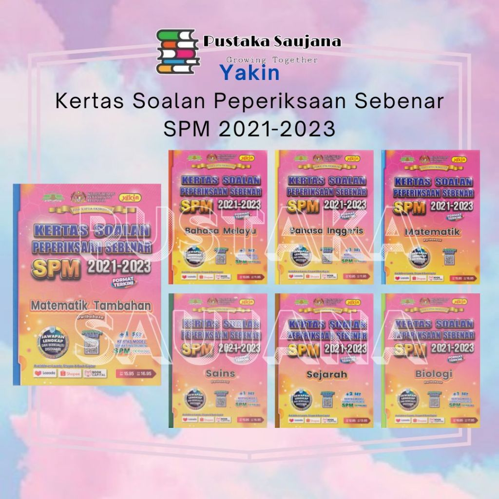 [Saujana] YAKIN Kertas Soalan Peperiksaan Sebenar SPM 2021/23/2024 ...