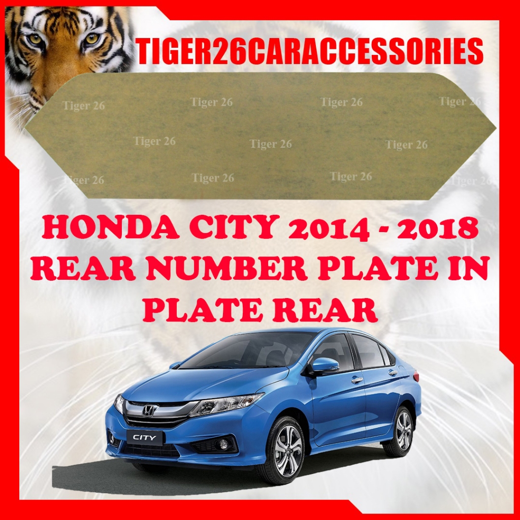 HONDA CITY 2014 2015 2016 2017 2018 REAR CAR NUMBER PLATE IN PLATE ...