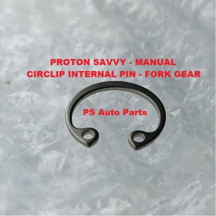 Proton Savvy Clip Pin Internal Circlip Selector Bush Locking | Shopee ...