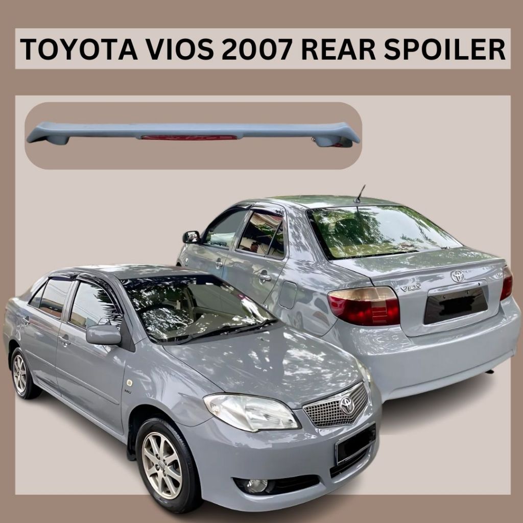 TOYOTA VIOS 2007 REAR SPOILER | Shopee Malaysia