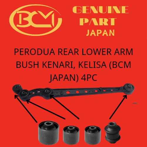 BCM JAPAN HEAVY DUTY Bush LOWER ARM Belakang Perodua Kenari / Kelisa ...