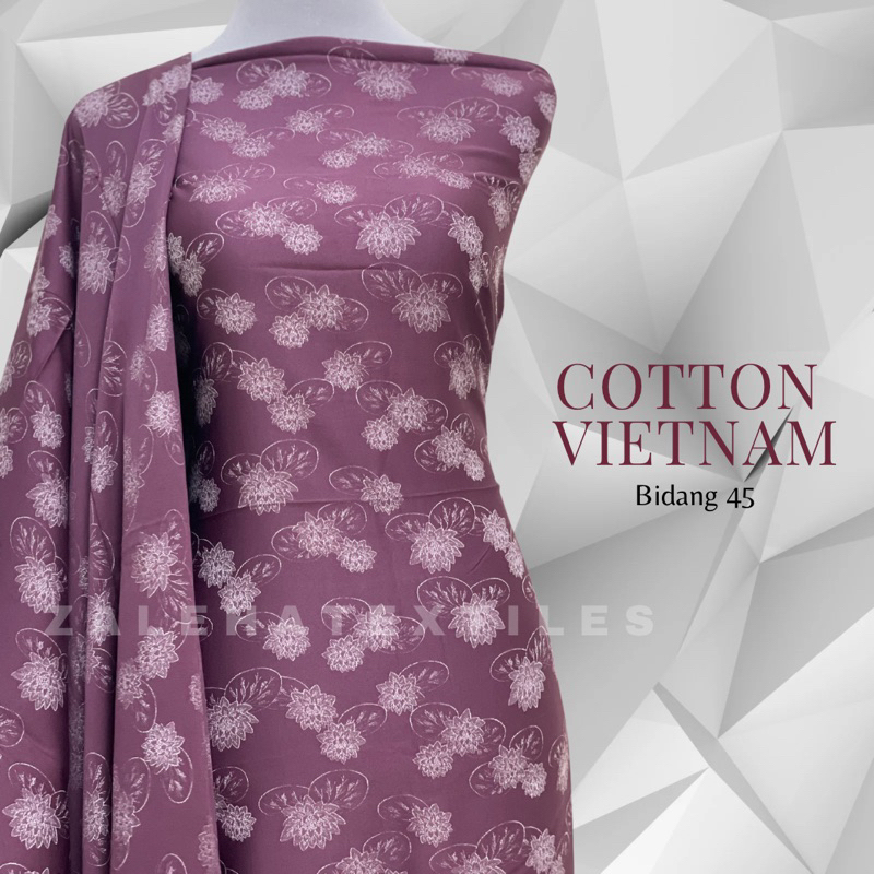 KAIN PASANG COTTON VIETNAM 4 METER BIDANG 45 BY ZALEHA TEXTILES⚡️kain ...