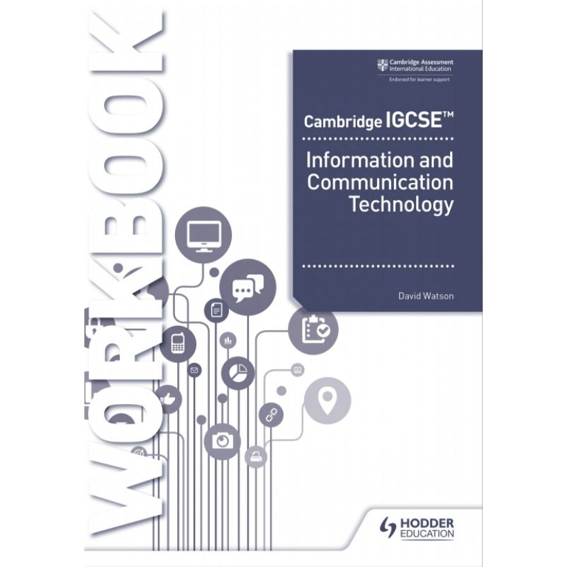 Cambridge IGCSE Information and Communication Technology workbook ...