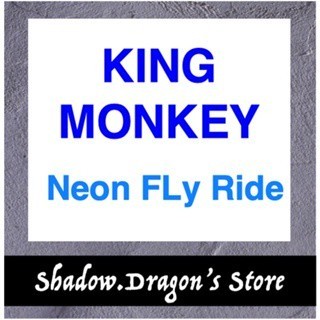 King Monkey = Monkey King - Neon Fly Ride (NFR) | Shopee Malaysia