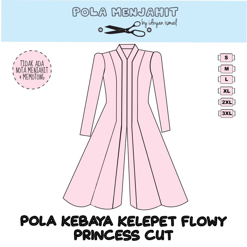 Pola Kebaya Kelepet Flowy Princess Cut | Pola Kebarung | Pola Baju Sahaja | Pola Menjahit ...