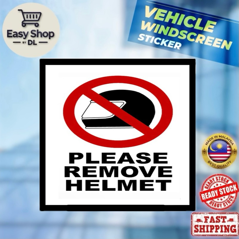 PLEASE REMOVE HELMET Windshield Sticker Tampal Dalam Cermin | Shopee ...