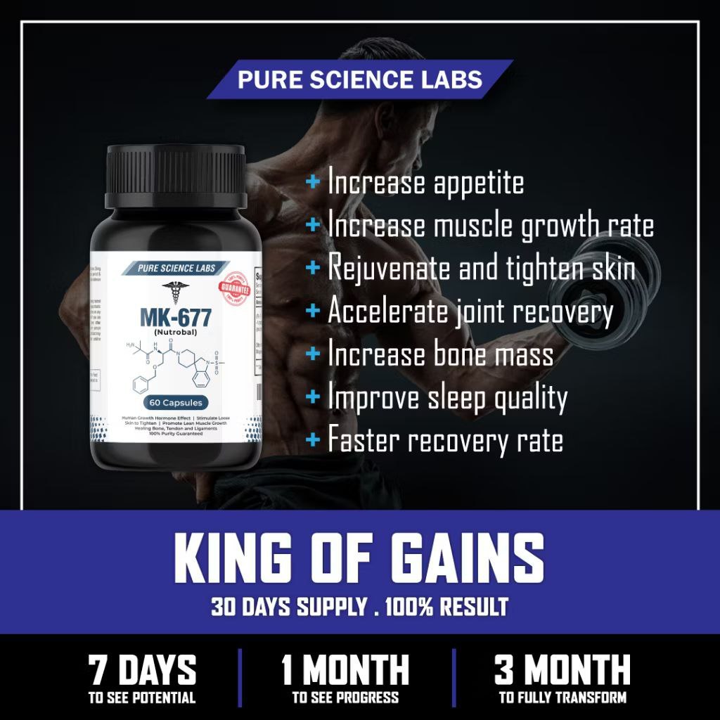 SARMs Pure Science Labs Bulking MK677 build muscle,weigh gain, increase ...